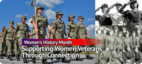 Women’s History Month: Supporting Women Veterans Through Connection ...